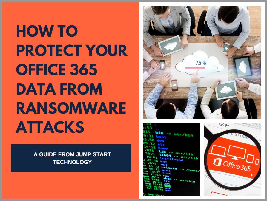 Protecting Your Office 365 Data from Ransomware: The Guide You Need Now | Jump Start Technology